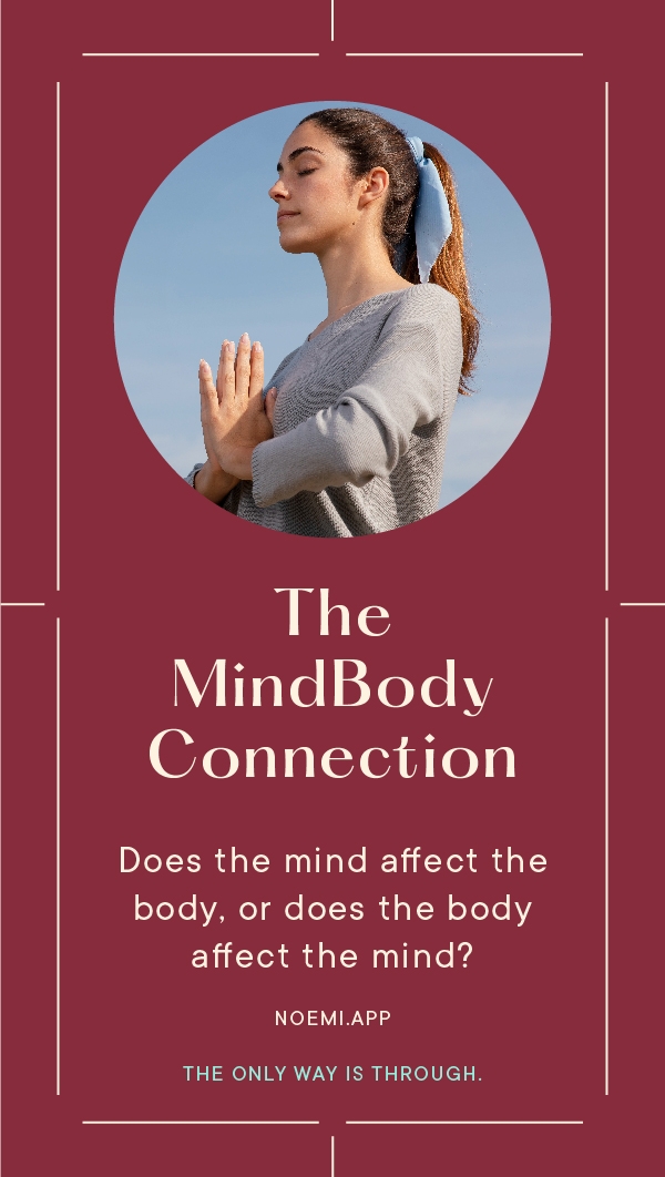 The MindBody Connection: How does the mind affect the body? →