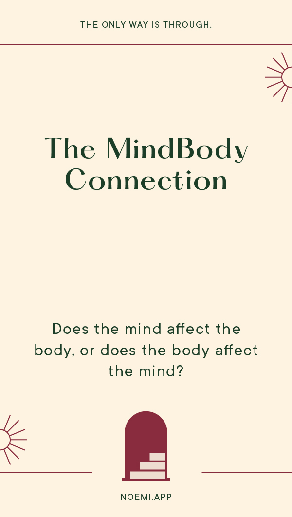 The MindBody Connection: How does the mind affect the body? →